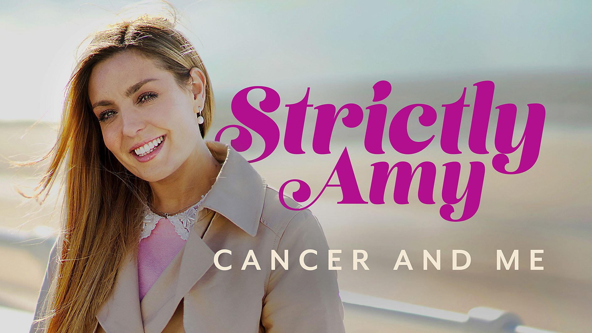 How to watch Strictly Amy: Cancer and Me in Canada on BBC iPlayer ...