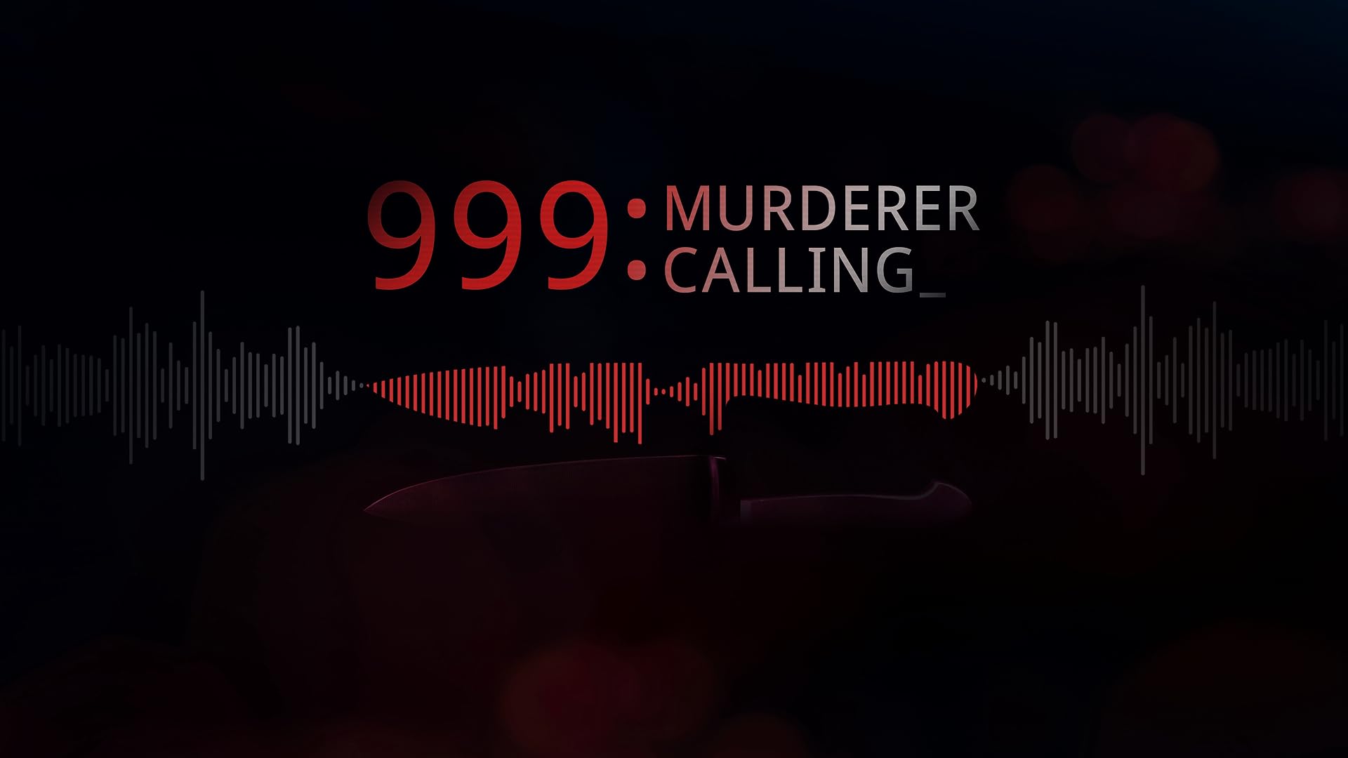 How to watch 999 Murderer Calling outside the US - UpNext by Reelgood
