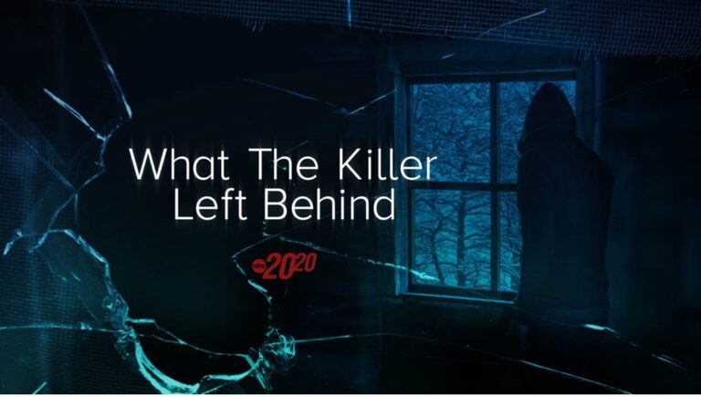 How to watch 20/20: What The Killer Left Behind outside the US - UpNext ...